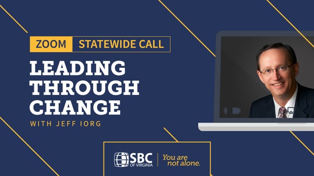 Leading Through Change with Jeff Iorg • SBC of Virginia